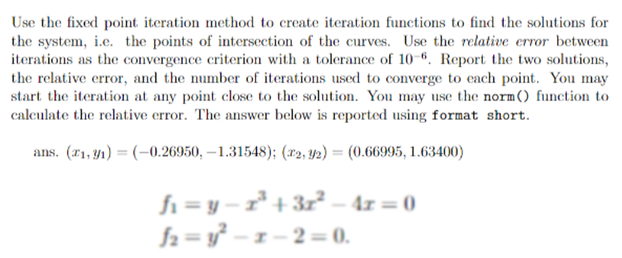 Solved Use the fixed point iteration method to create | Chegg.com
