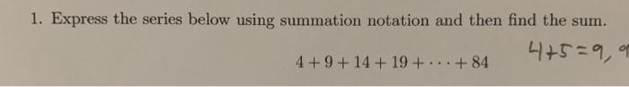 Solved 1. Express the series below using summation notation | Chegg.com