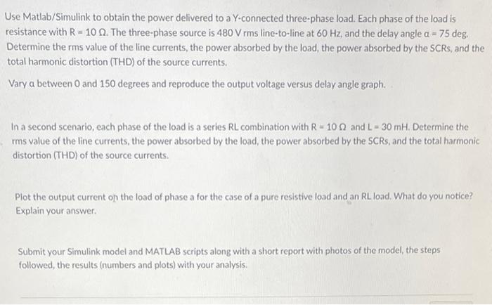 Use Matlab/Simulink to obtain the power delivered to | Chegg.com