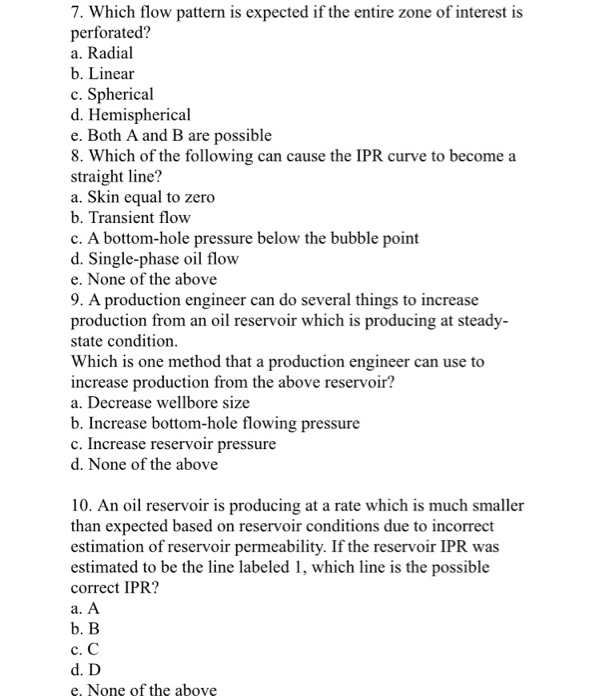 Solved . An IPR curve will not be a straight line if a. The | Chegg.com