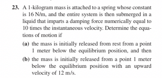 Solved A 1-kilogram mass is attached to a spring whose | Chegg.com