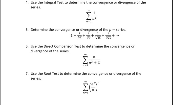 Solved 4. Use the Integral Test to determine the convergence | Chegg.com