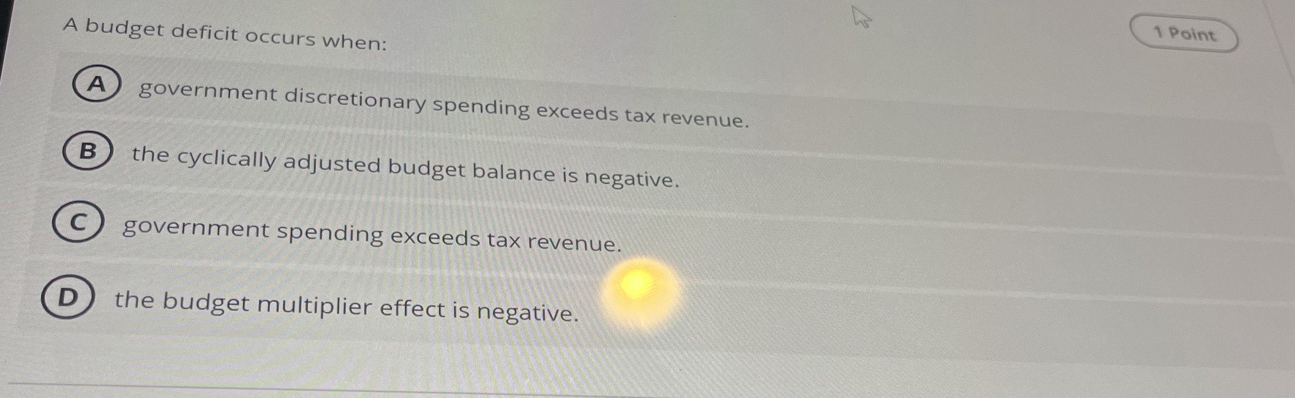 Solved A budget deficit occurs when:1 ﻿Pointgovernment | Chegg.com
