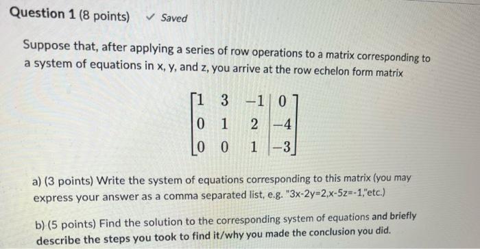 Solved Suppose that, after applying a series of row | Chegg.com