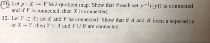 Solved Let p:X → Y be a quotient map. Show that if each set | Chegg.com