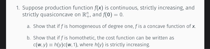 Solved 1. Suppose production function f(x) is continuous, | Chegg.com