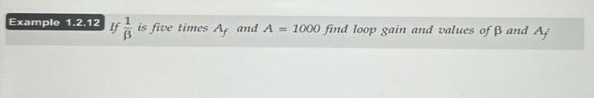 Solved Example 1.2.12 ﻿If 1β ﻿is five times Af ﻿and A=1000 | Chegg.com