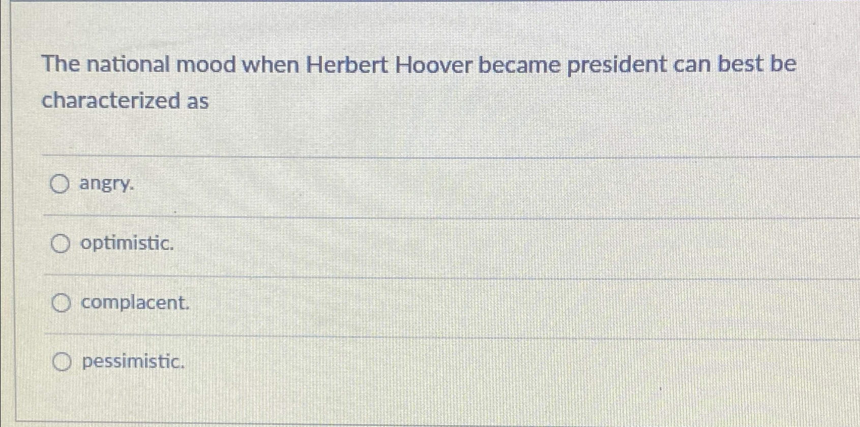Solved The national mood when Herbert Hoover became | Chegg.com
