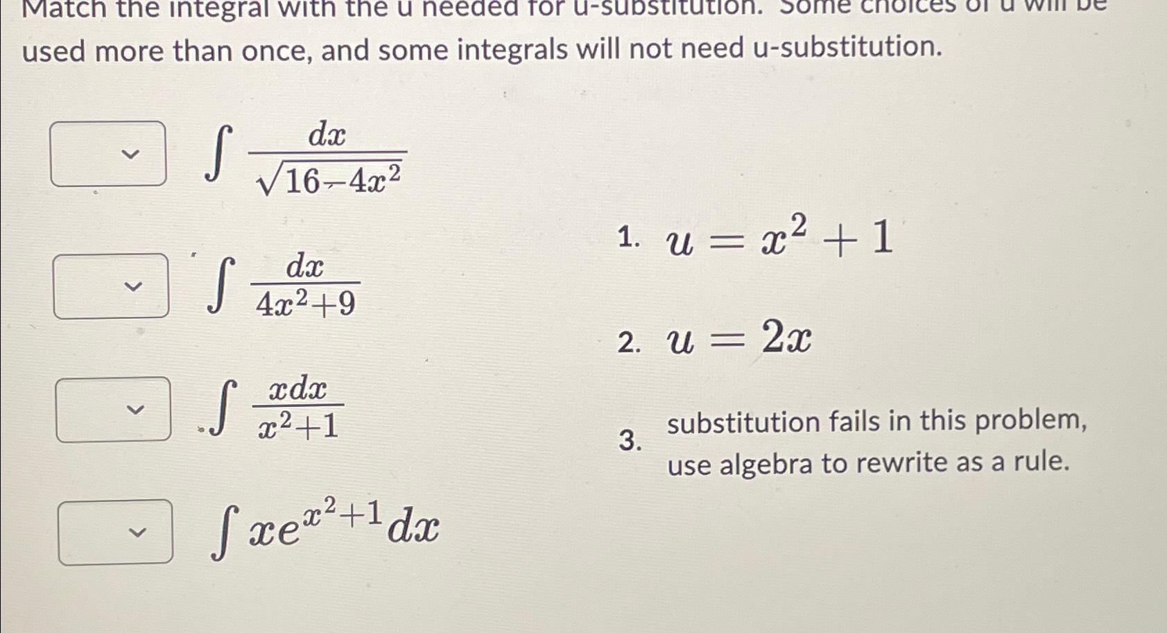 Solved used more than once, and some integrals will not need | Chegg.com