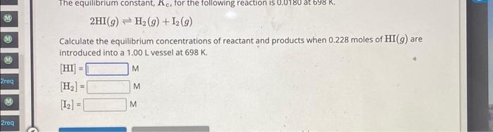 Solved 2HI(g)⇌H2(g)+I2(g) Calculate the equilibrium | Chegg.com