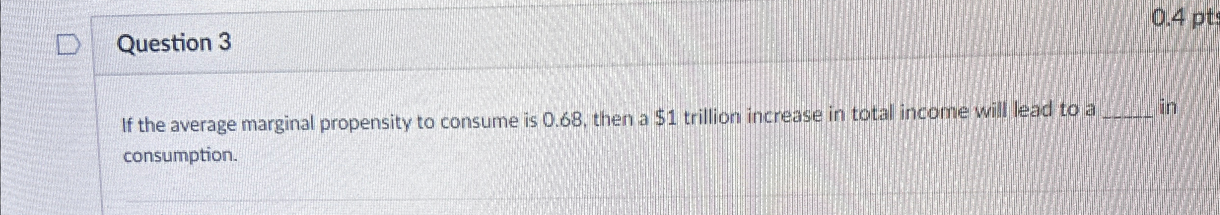 Solved Question 3If the average marginal propensity to | Chegg.com