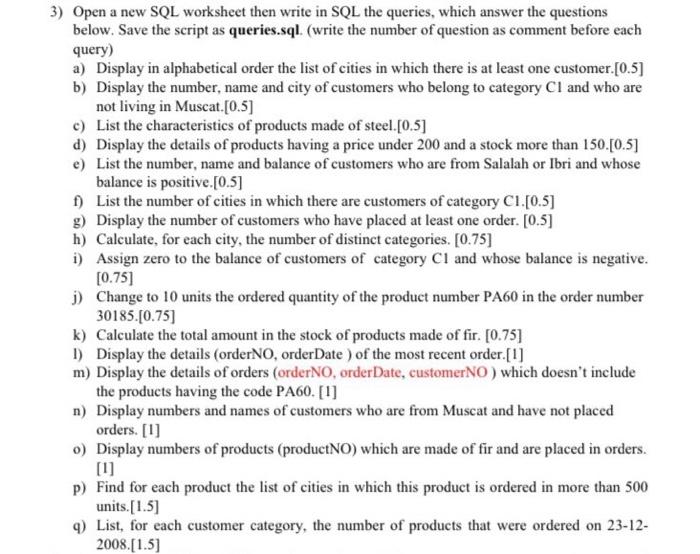 Solved 3) Open a new SQL worksheet then write in SQL the | Chegg.com Solved 3) Open a new SQL worksheet then write in SQL the | Chegg.com