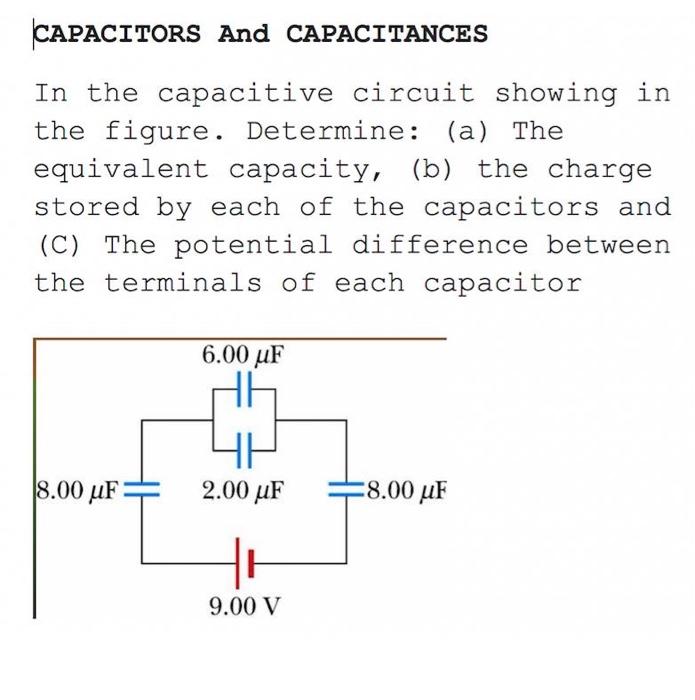 Solved CAPACITORS And CAPACITANCES In the capacitive circuit | Chegg.com