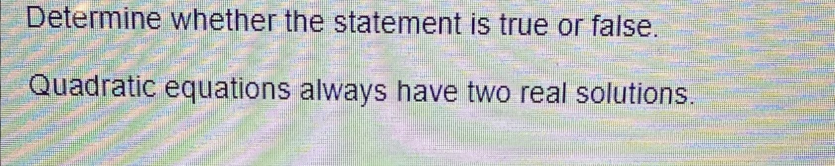 Solved Determine whether the statement is true or | Chegg.com