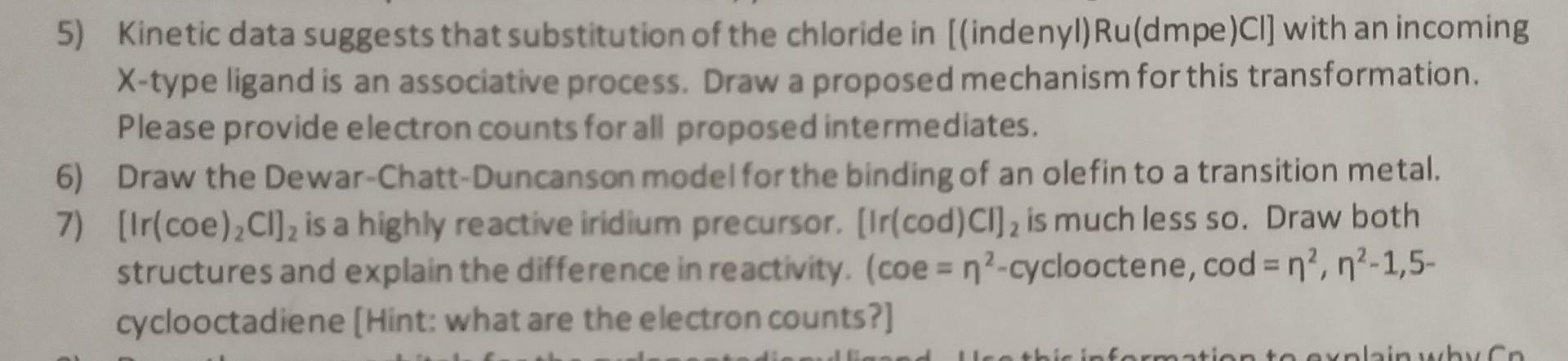 Solved 5) Kinetic data suggests that substitution of the | Chegg.com