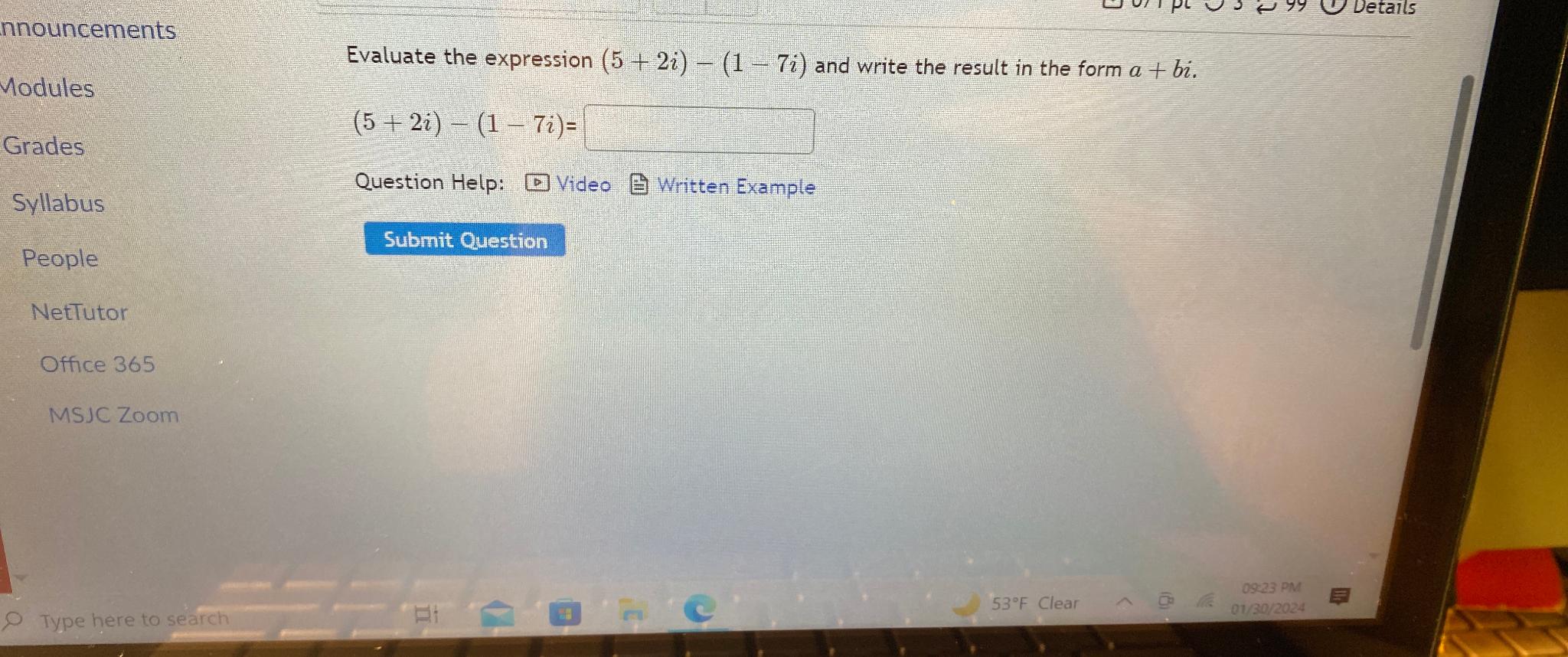 Solved Evaluate the expression (5+2i)-(1-7i) ﻿and write the | Chegg.com
