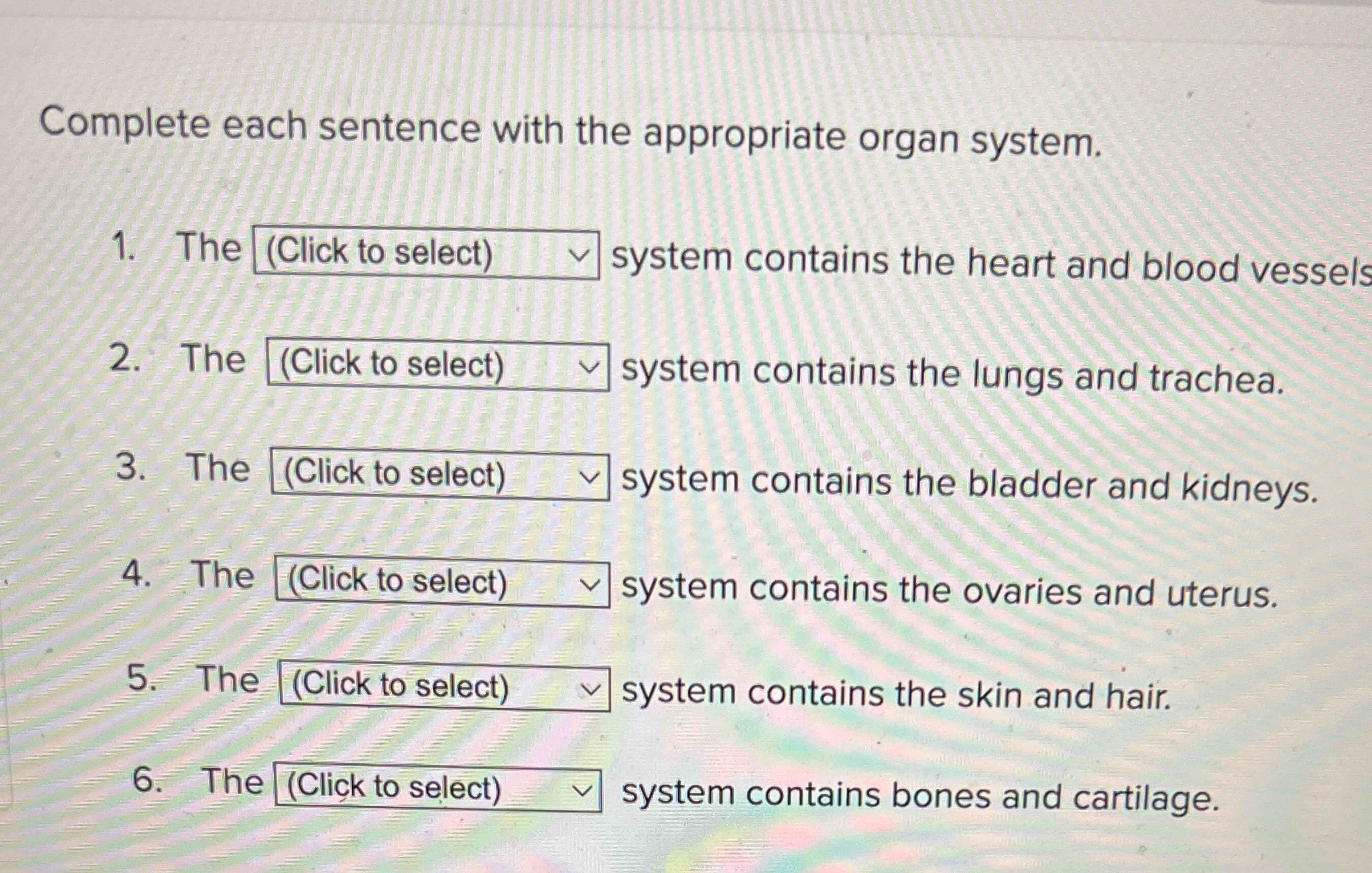Solved Complete each sentence with the appropriate organ | Chegg.com