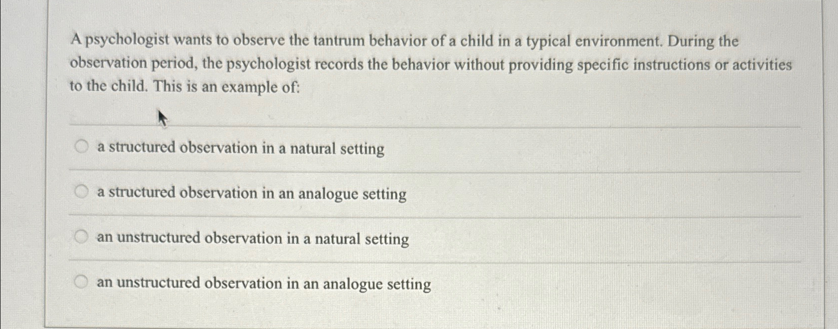 Solved A psychologist wants to observe the tantrum behavior | Chegg.com