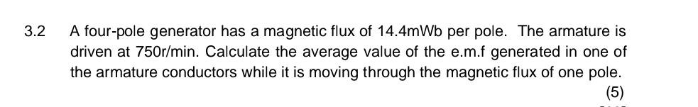 Solved 2 A four-pole generator has a magnetic flux of | Chegg.com