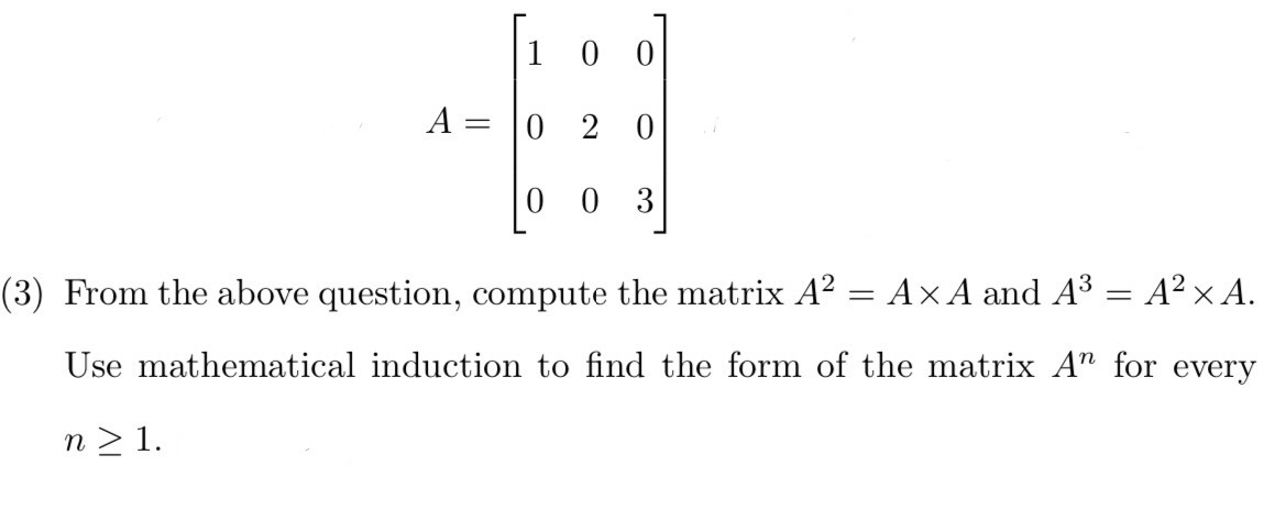 A=[100020003](3) ﻿From the above question, compute | Chegg.com