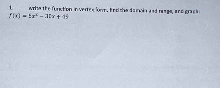 Solved Write the function in vertex form, find the domain | Chegg.com