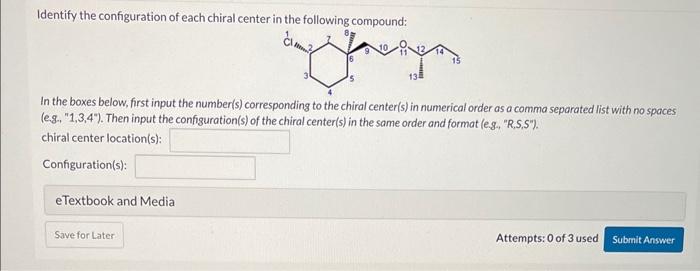 Solved Identify the configuration of each chiral center in | Chegg.com