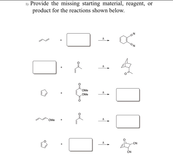 Solved provide the missing starting material, reagent, or | Chegg.com