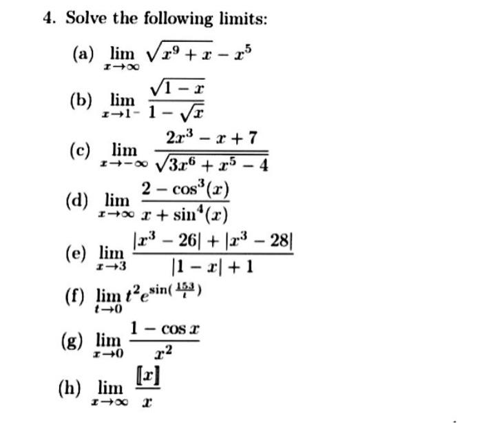 Solved 1+ T 4. Solve the following limits: (a) lim?! + x - | Chegg.com