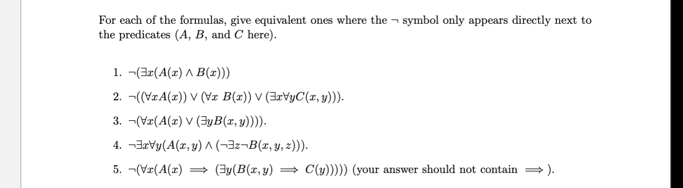 Solved For each of the formulas, give equivalent ones where | Chegg.com Solved For each of the formulas, give equivalent ones where | Chegg.com