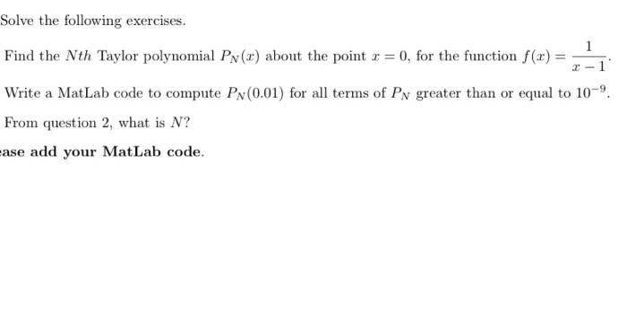 Solved Solve the following exercises. Find the Nth Taylor | Chegg.com