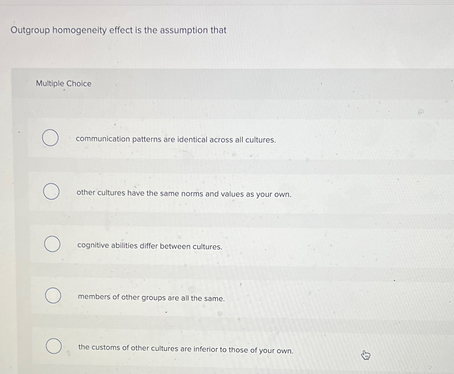 Solved Outgroup homogeneity effect is the assumption | Chegg.com
