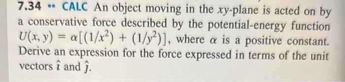 Solved 7.34 CALC An object moving in the xy-plane is acted | Chegg.com