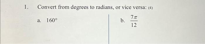 Solved 1. Convert from degrees to radians, or vice versa: | Chegg.com