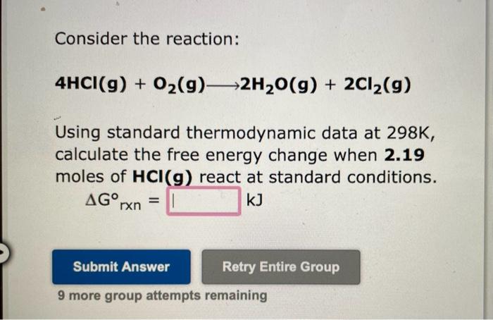 Solved Consider the reaction: 4HCl(g)+O2( g) 2H2O(g)+2Cl2( | Chegg.com