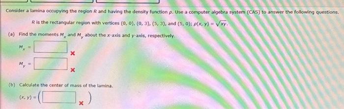 Solved Consider a lamina occupying the region R and having | Chegg.com