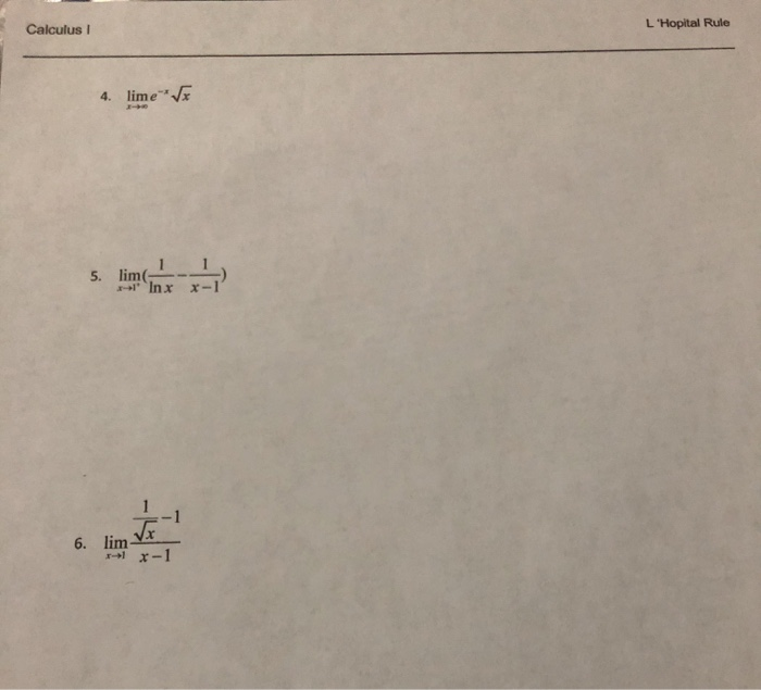 Solved Calculus L'Hopital Rule More practice with L'Hopital | Chegg.com