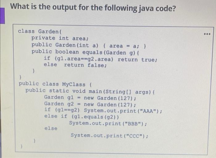 Solved What is the output for the following java code? OOO | Chegg.com