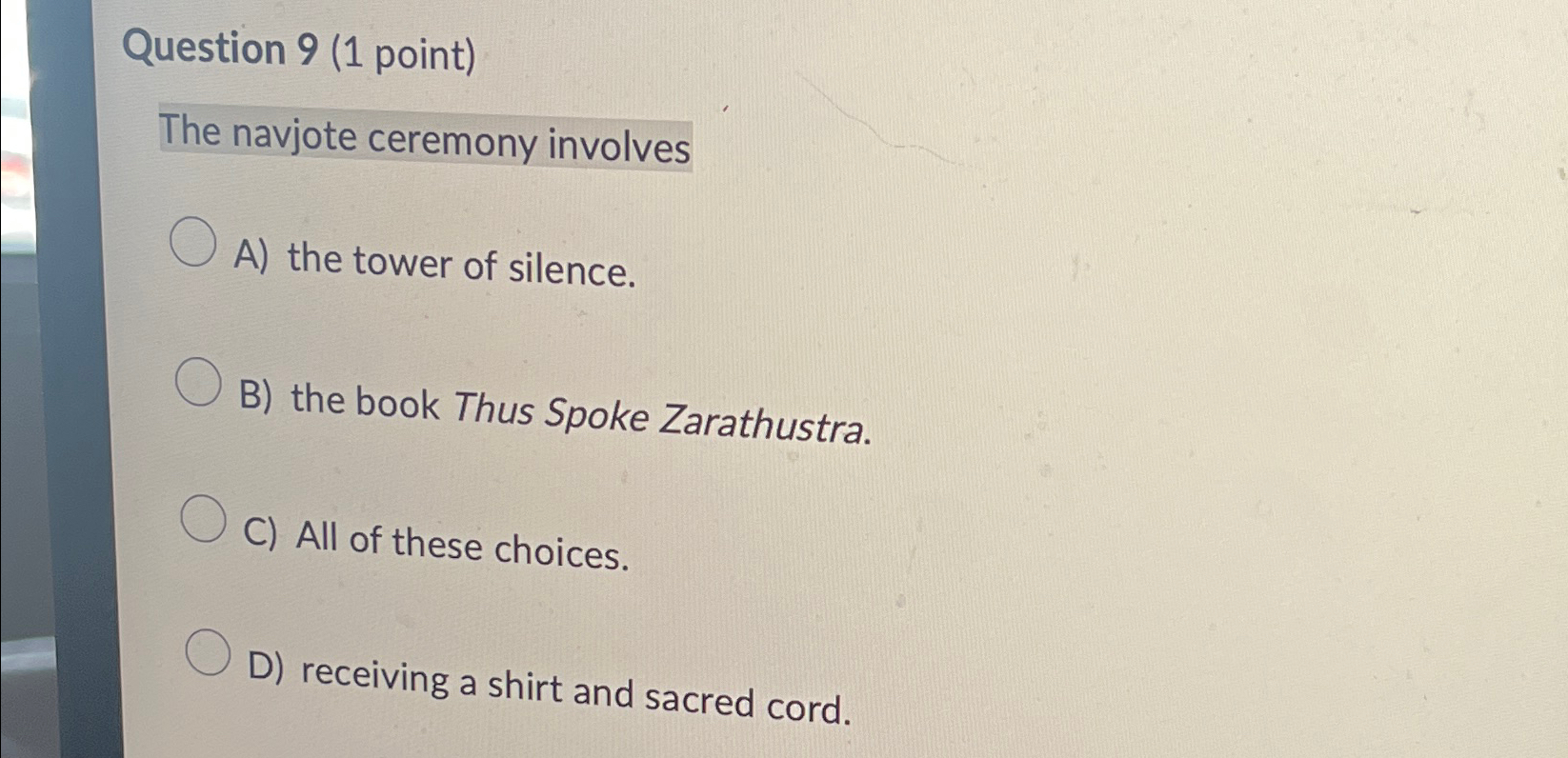 Solved Question 9 (1 ﻿point)The navjote ceremony involvesA) | Chegg.com