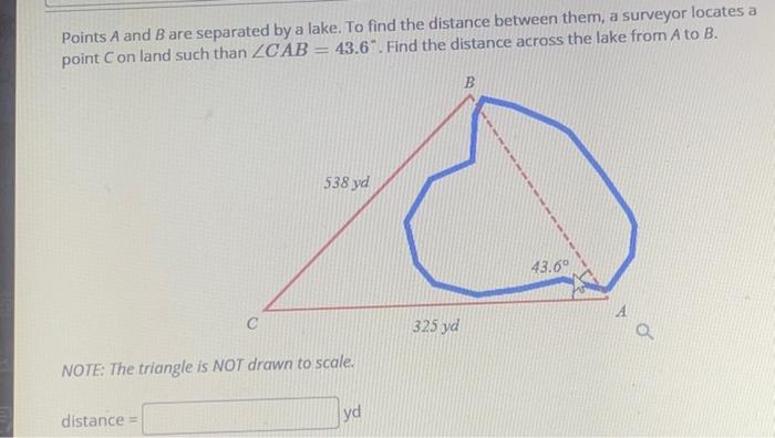 Solved Points A and B are separated by a lake. To find the | Chegg.com