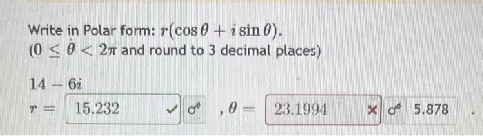 Solved Write in Polar form: r(cosθ+isinθ). ( 0≤θ