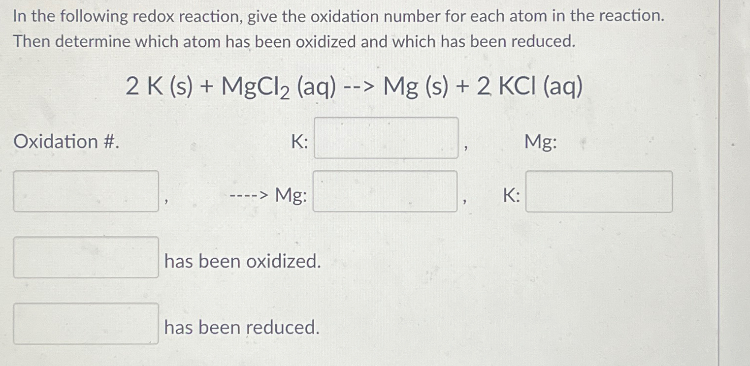 Solved In the following redox reaction, give the oxidation | Chegg.com