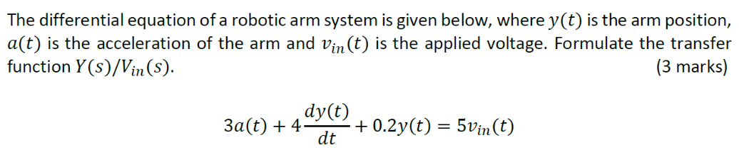 Solved The differential equation of a robotic arm system is | Chegg.com