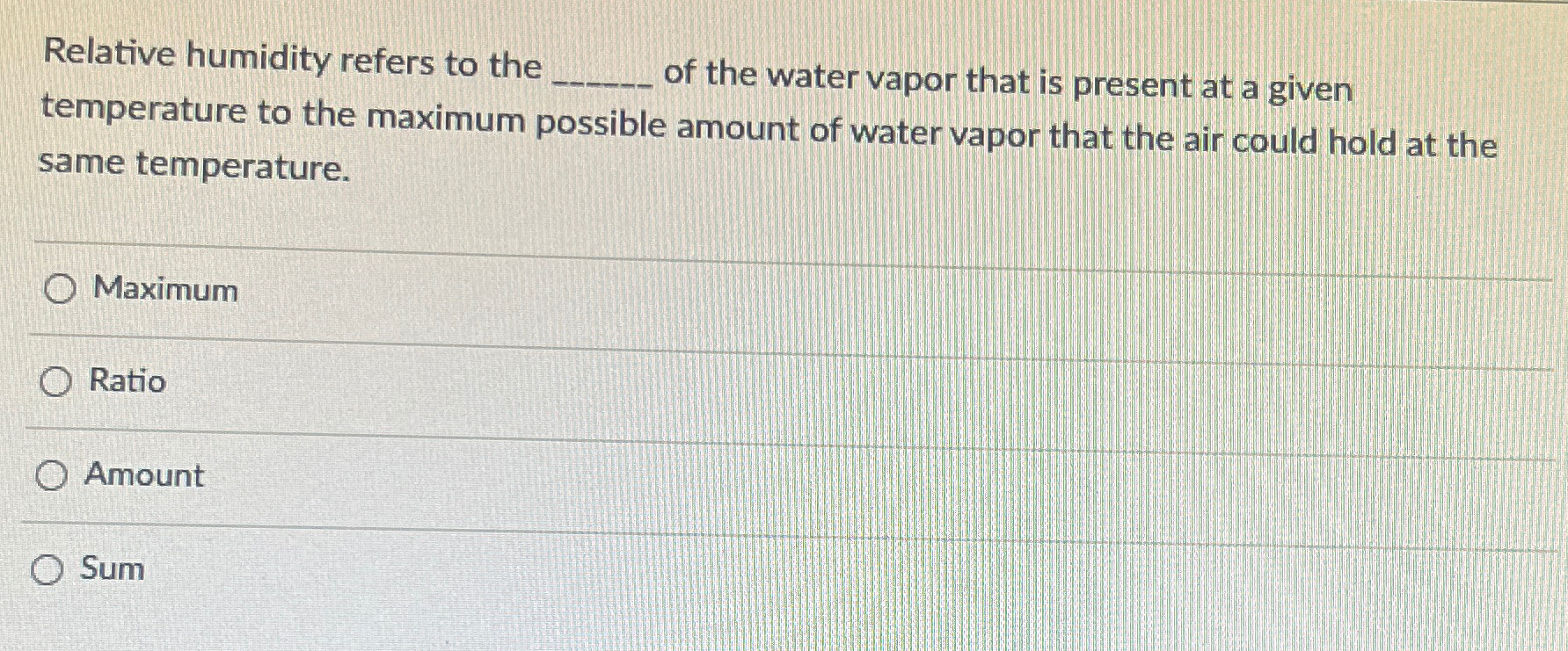 Solved Relative humidity refers to the q, ﻿of the water | Chegg.com