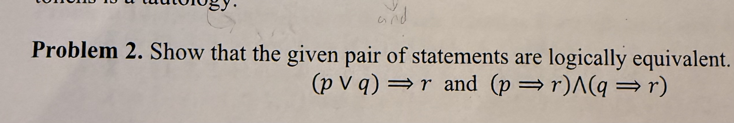 Solved Problem 2. ﻿Show that the given pair of statements | Chegg.com