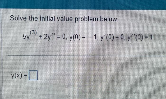 Solved Solve the initial value problem below. | Chegg.com