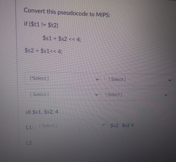 Solved Convert this pseudocode to MIPS: if ($t1 !- $t2) $51 | Chegg.com