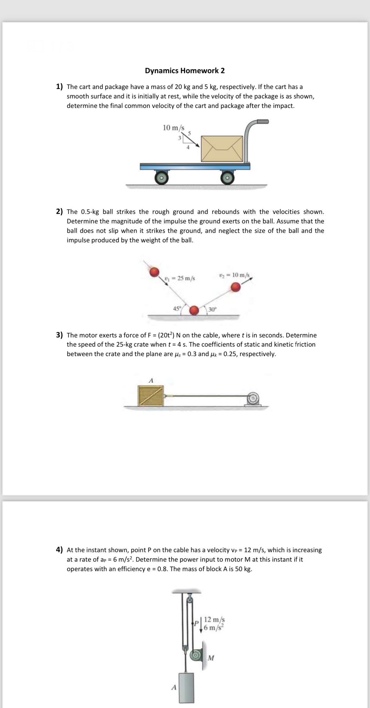 Solved Dynamics Homework 2The cart and package have a mass | Chegg.com