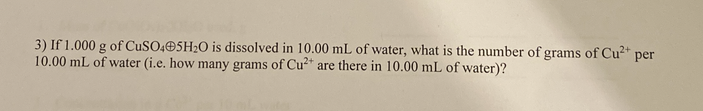 Solved If 1.000 ﻿g of CuSO4o+5H2O ﻿is dissolved in 10.00 ﻿mL | Chegg.com