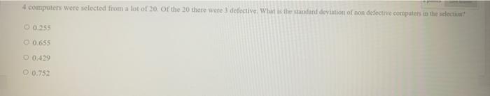 Solved 4 computers were selected from a lot of 20. Or the 20 | Chegg.com