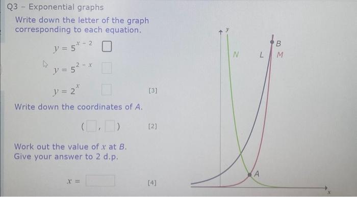 Solved Q3 - Exponential graphs Write down the letter of the | Chegg.com